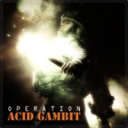 Steam Community :: Group :: Operation Acid Gambit